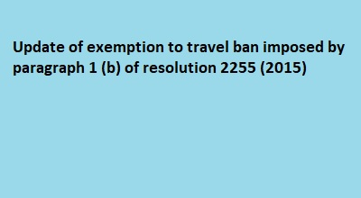 Update of exemption to travel ban imposed by paragraph 1 (b) of ...